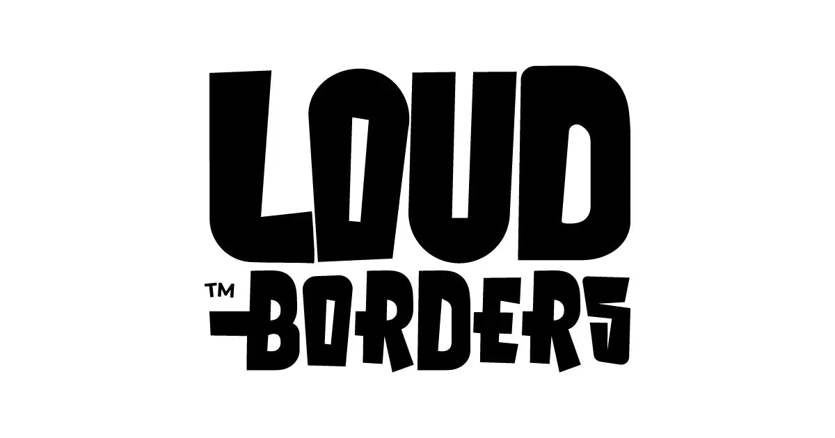 LoudBorders – Products That Speak, Messages That Resonate! – LoudBorders™